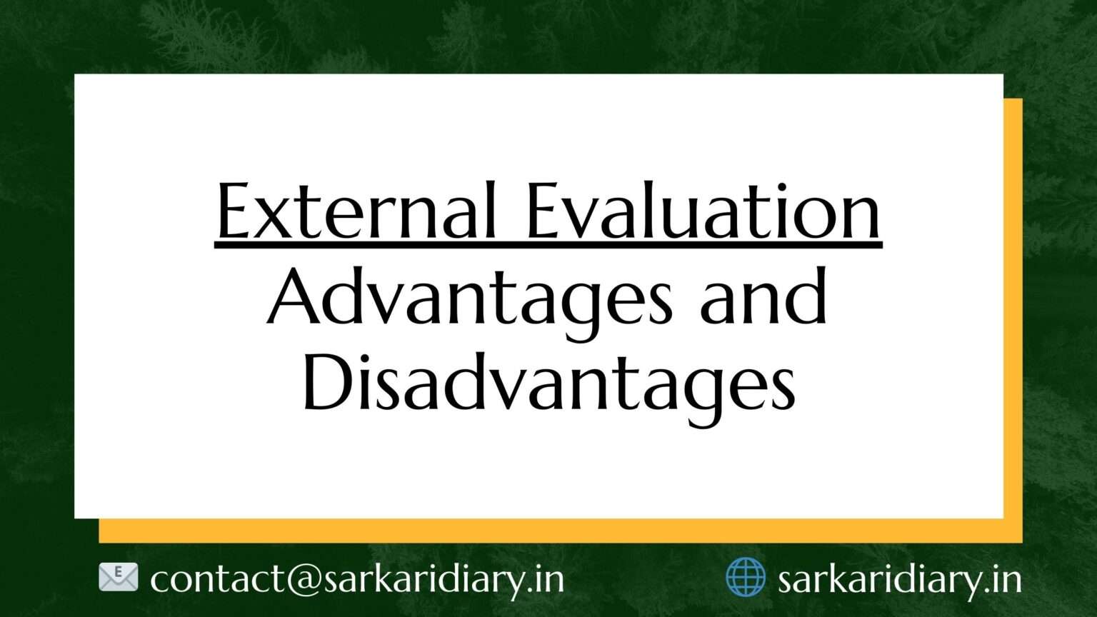 External and Internal Evaluation: Advantages and Disadvantages B.Ed Notes