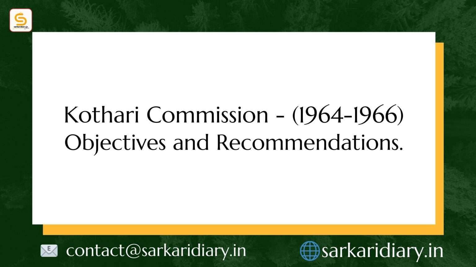 Kothari Commission - (1964-1966): Objectives and Recommendations.