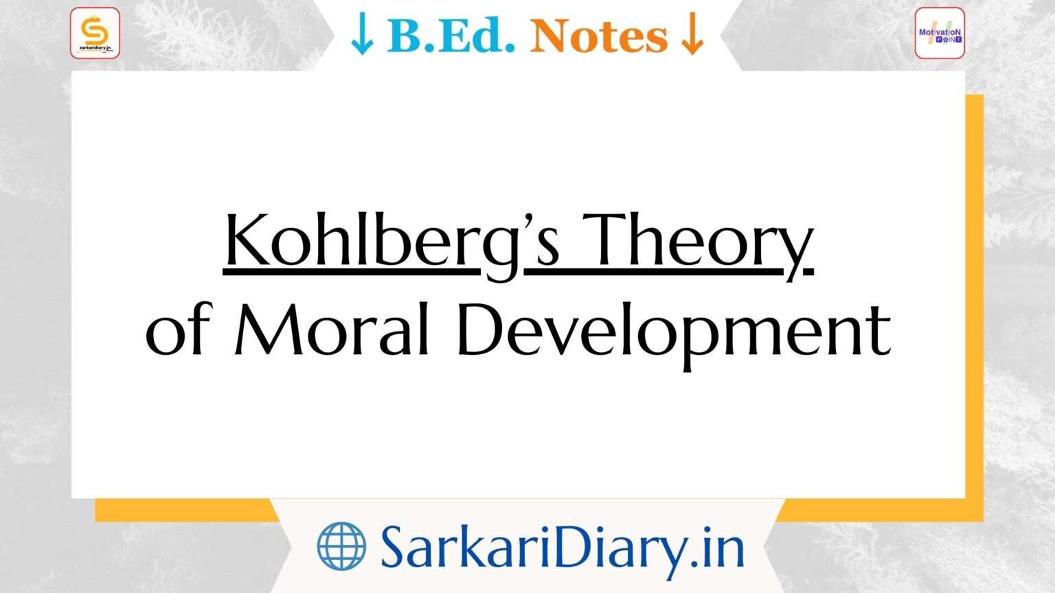 Childhood and Growing up B.Ed Notes