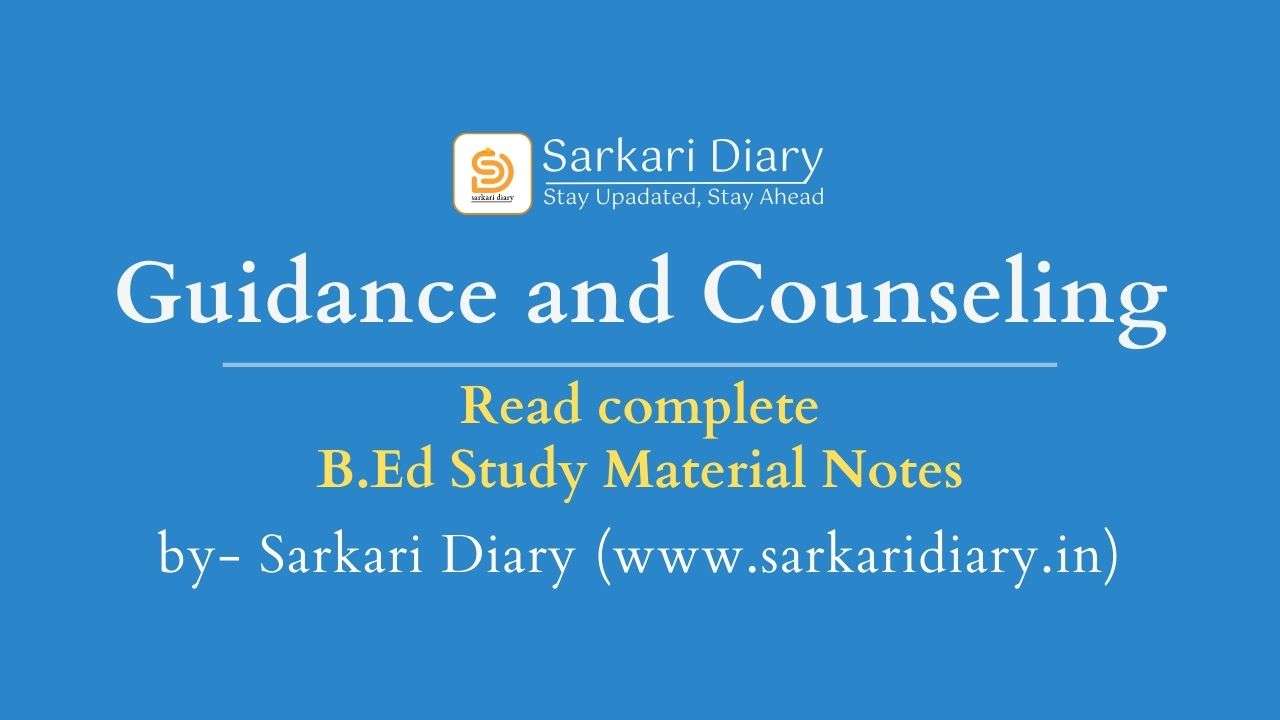 Guidance and Counseling B.Ed Notes | Sarkari Diary
